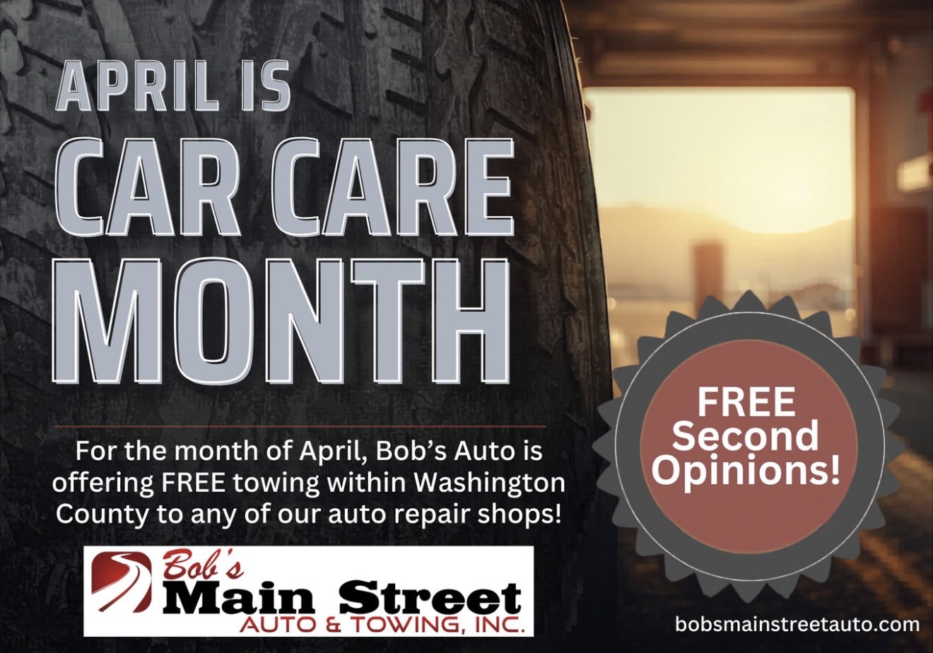 April is Car Care Month at Bob’s Main Street Auto & Towing - Washington ...